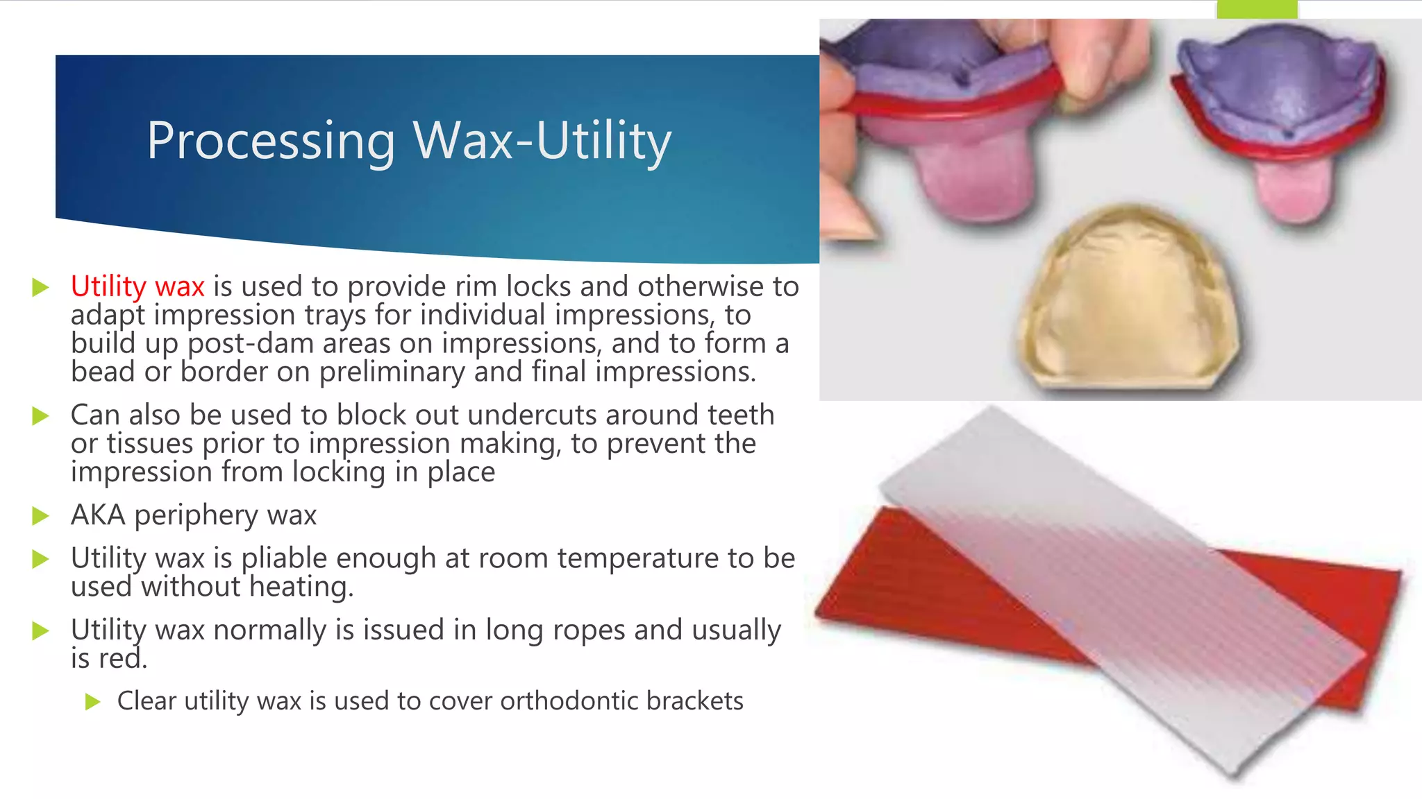Chapter 16: Composition and Properties of Dental Waxes | PPTX