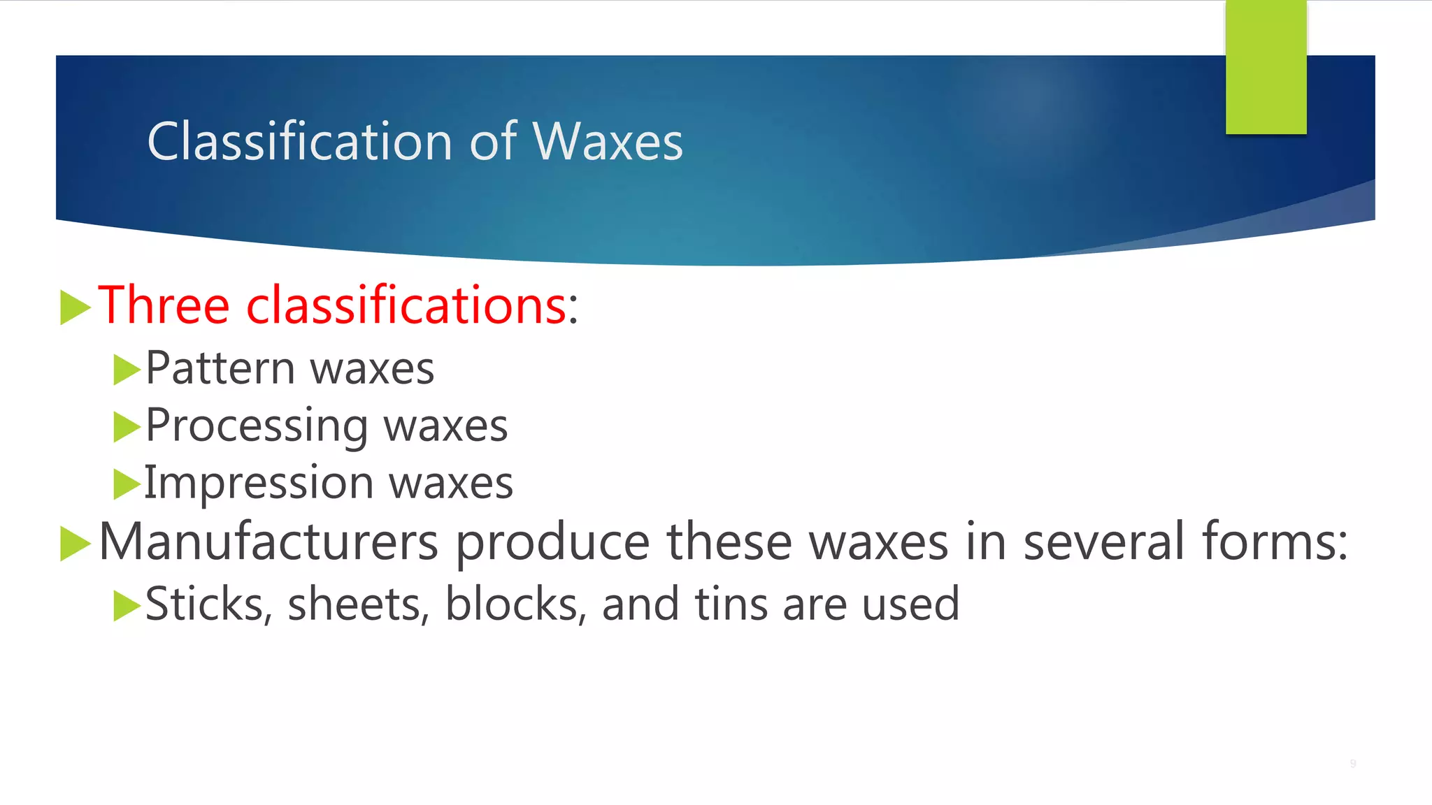 Chapter 16: Composition and Properties of Dental Waxes | PPTX