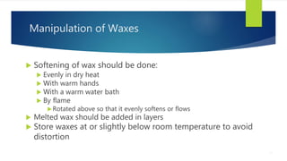 Chapter 16: Composition and Properties of Dental Waxes | PPTX