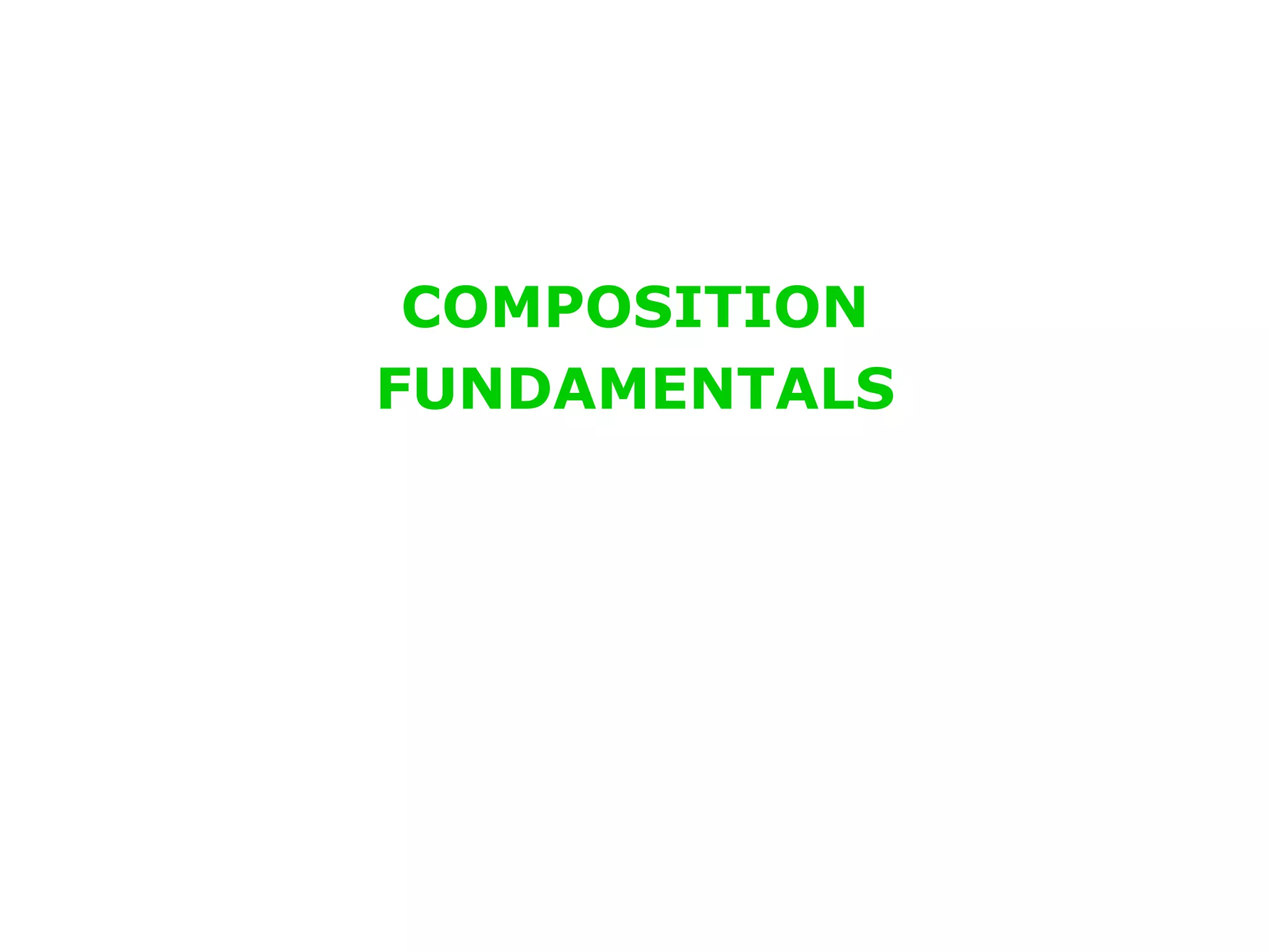 Composition fundamentals | PPT