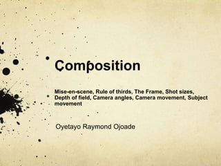 Composition in film | PPTX