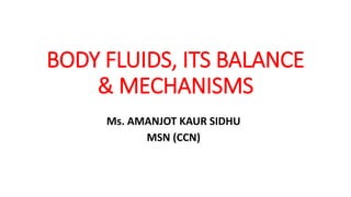 COMPOSITION OF BODY FLUIDS & MECHANISMS.pptx | Chemistry | Science