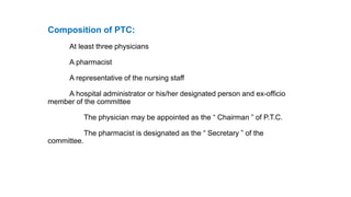 Pharmacy and therapeutic committee(PTC) | PPTX