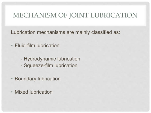 Composition of synovial fluid and mechanism of joint lubrication | PPT