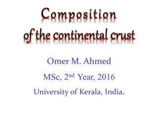 Composition of the continental crust | PPTX