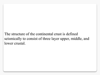 Composition of the continental crust | PPTX