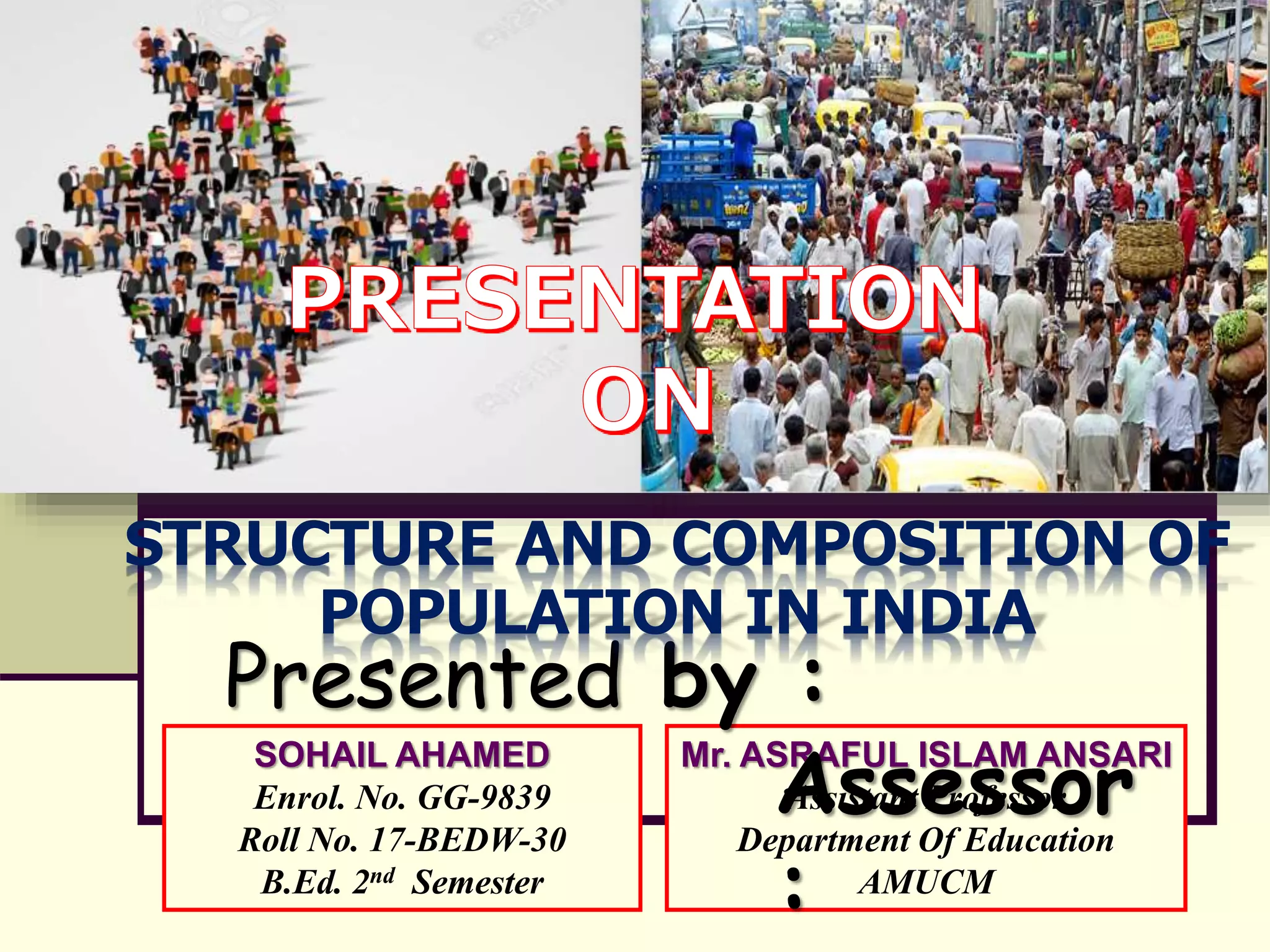 Structure and Composition of population in India | PPTX