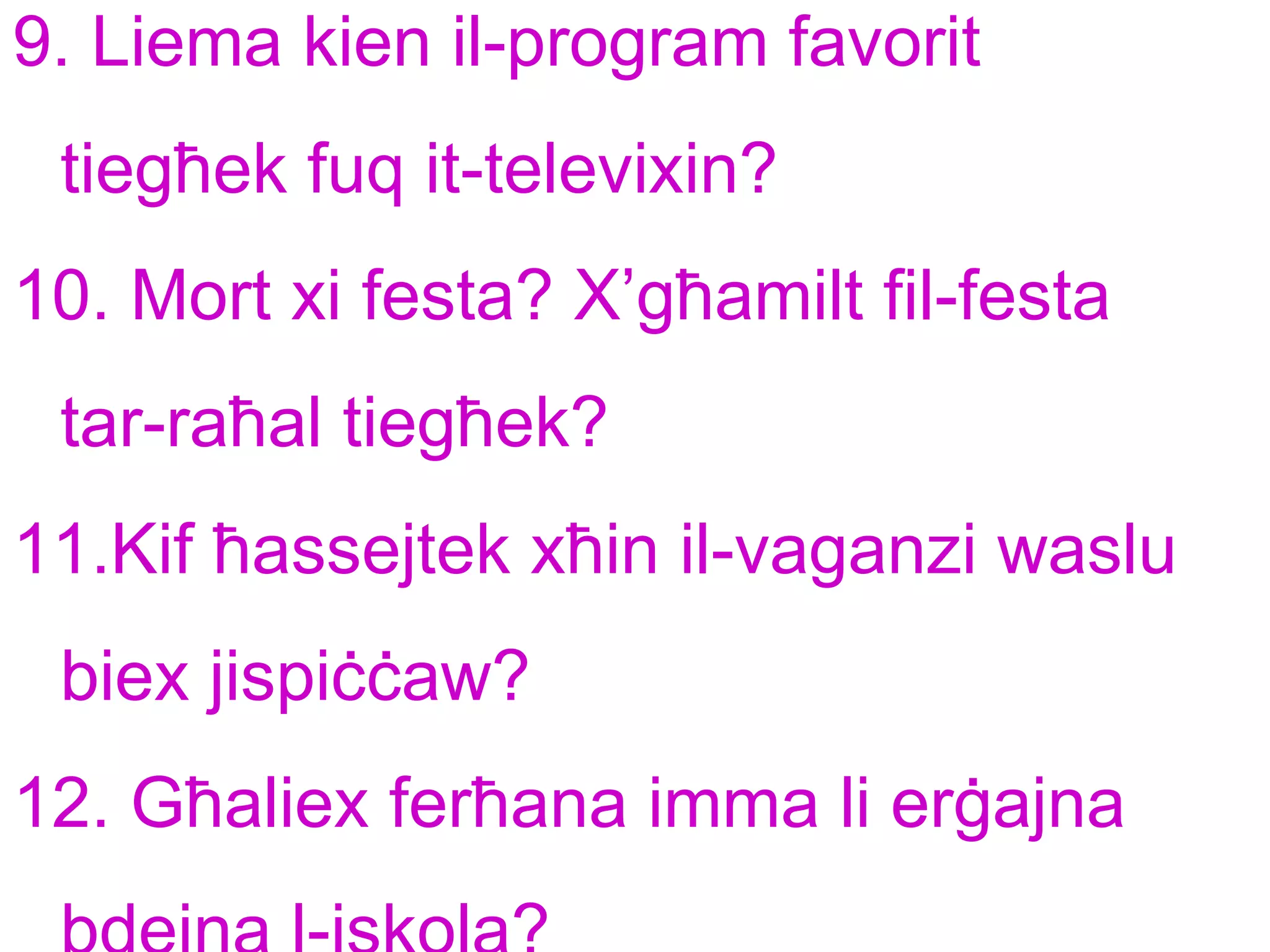 Kif ghaddejt il-vaganzi tas-sajf - Points | PPT