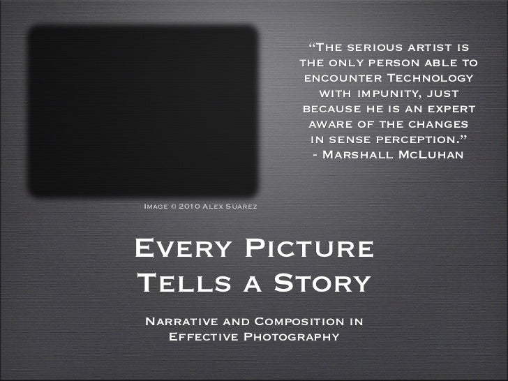 Every Picture Tells a Story