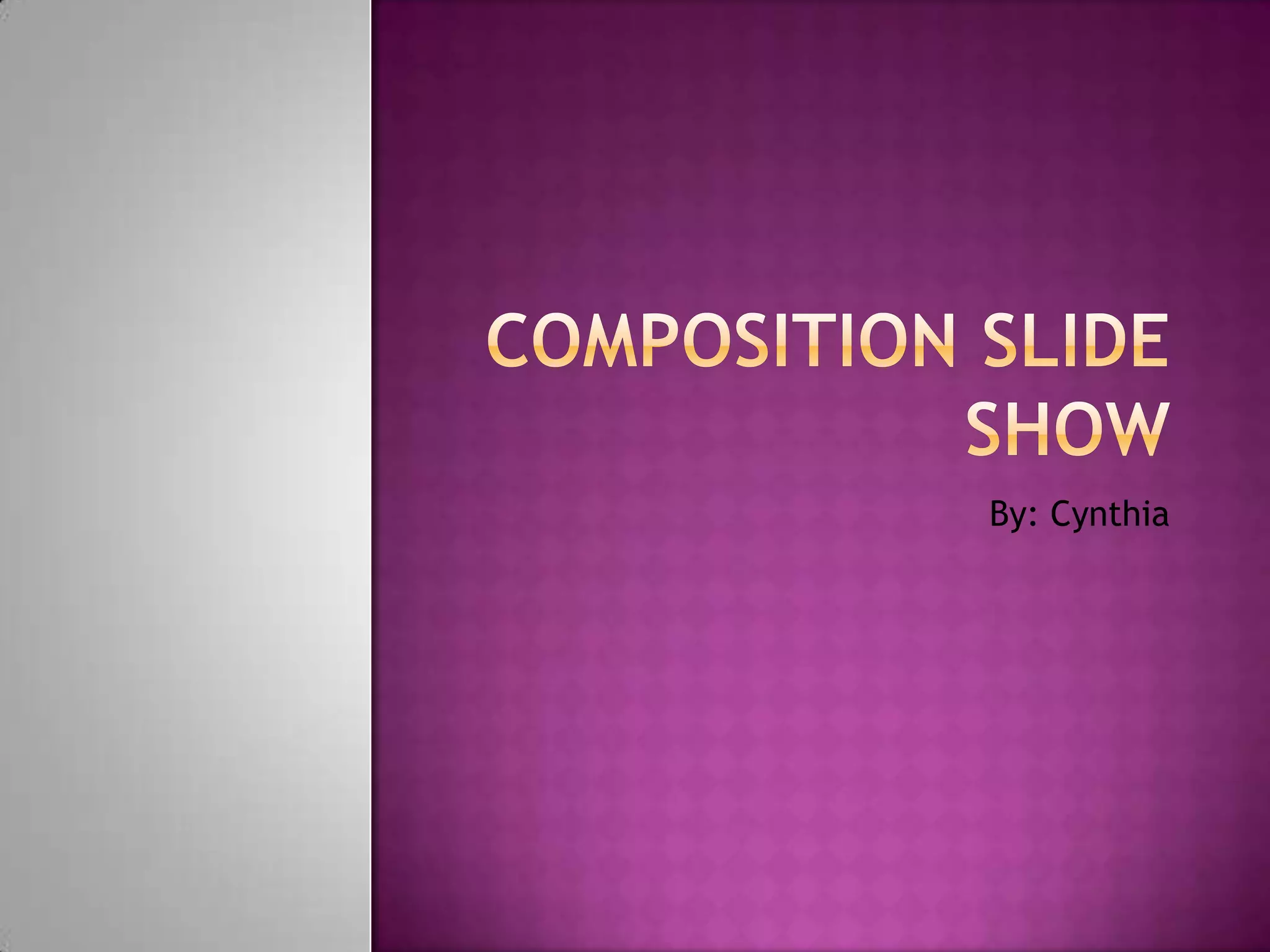Composition slide show | PPT