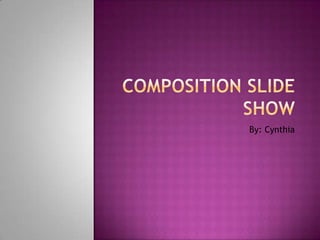 Composition slide show | PPT
