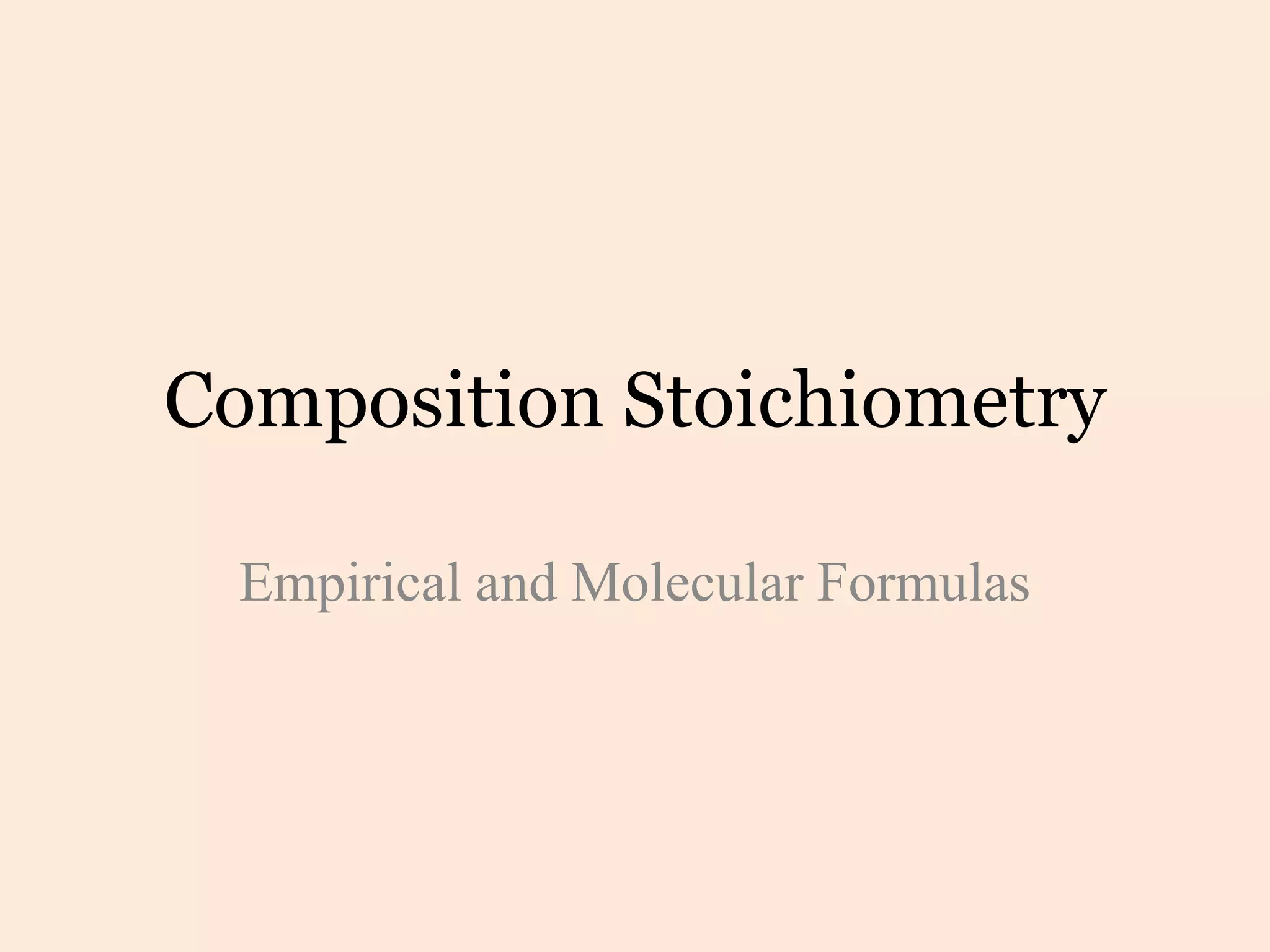 Composition stoichiometry part 2 | PPTX