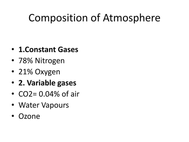 Composition & structure of the atmosphere | PPTX | Weather | Science