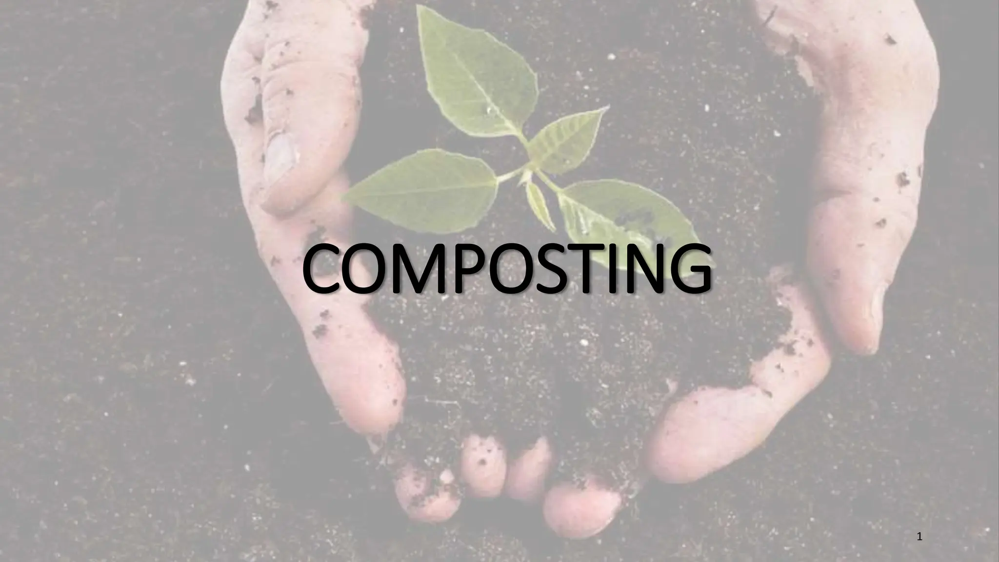 COMPOSTING : types of compost, merits and demerits | PPTX