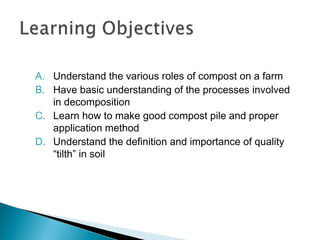 Compost, science behind it and the how and why of doing it | PPT