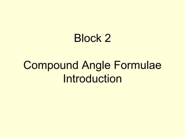 Compound angle formulae intro | PPT