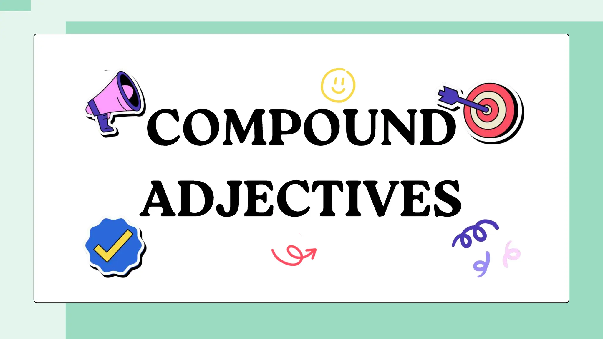 Compound Adjectives for class 9 with examples.pptx