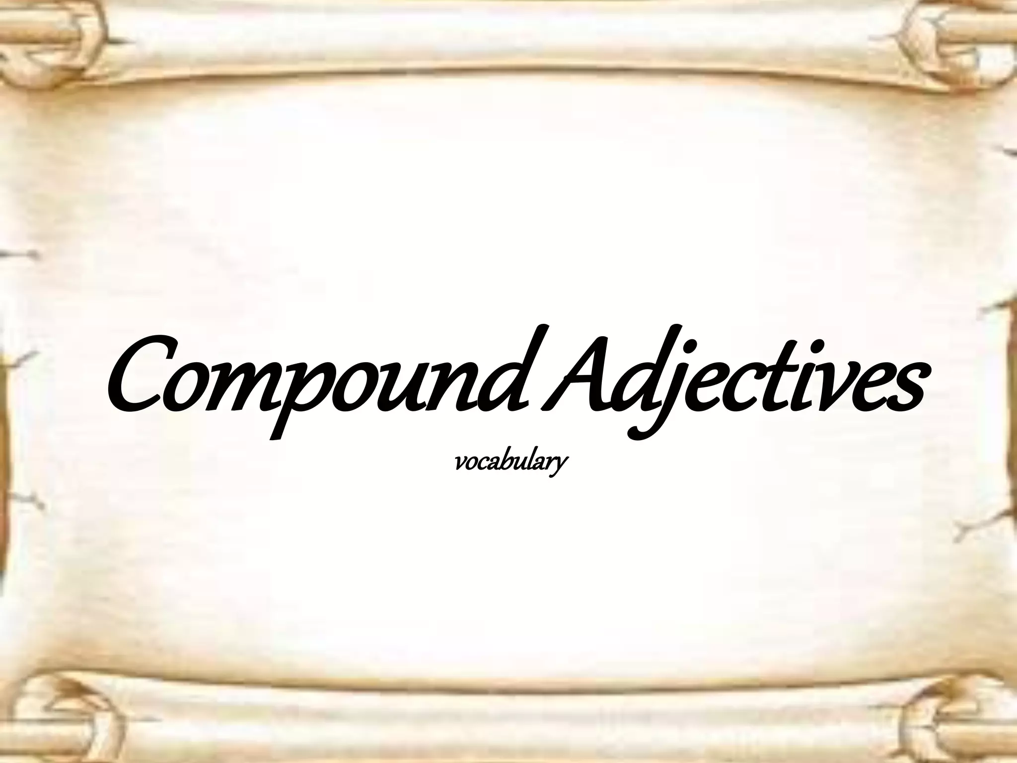 Compound adjectives pp | PPTX