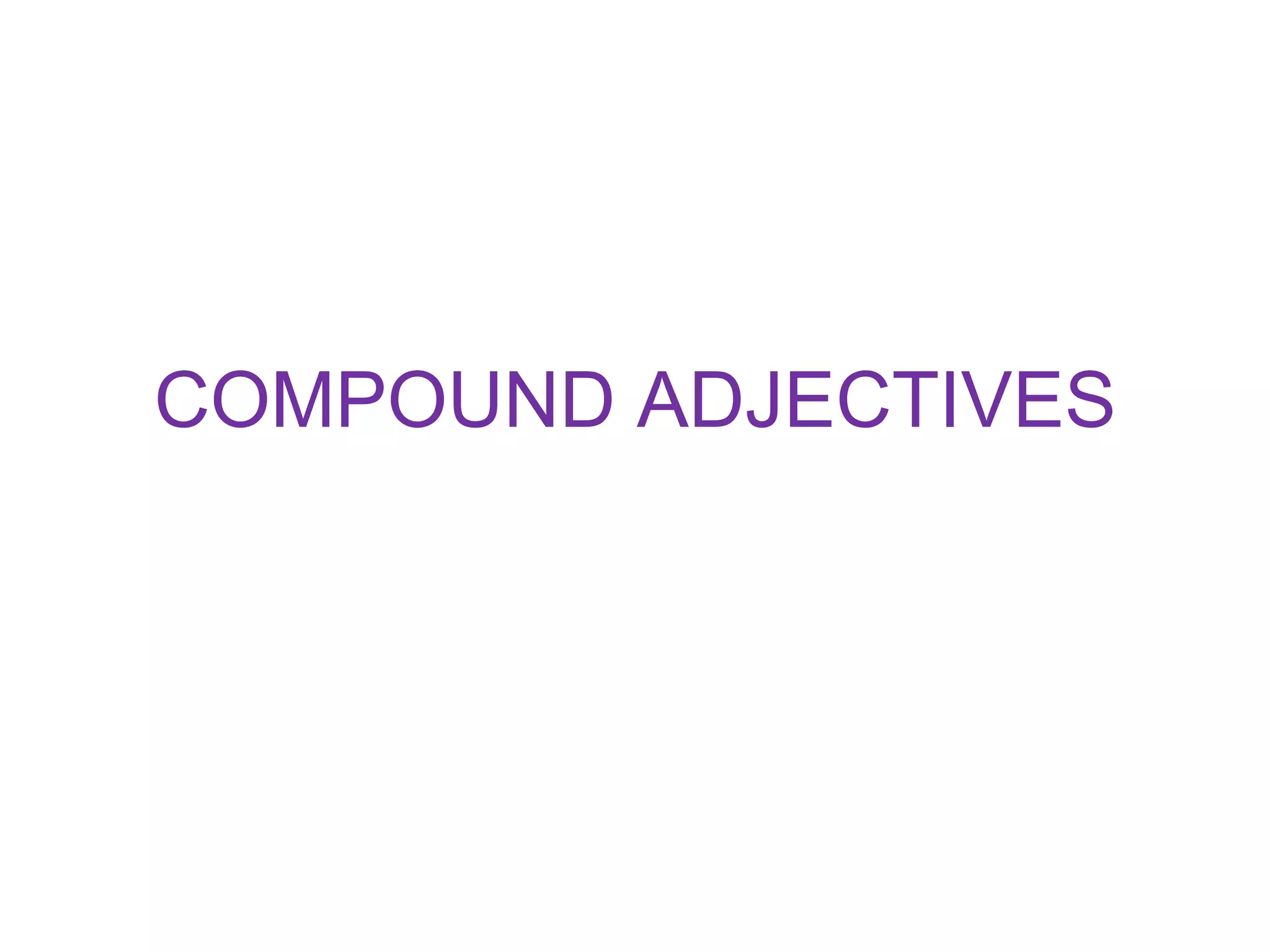 Compound adjectives | PPT