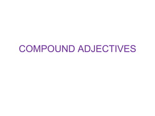 Compound adjectives | PPT