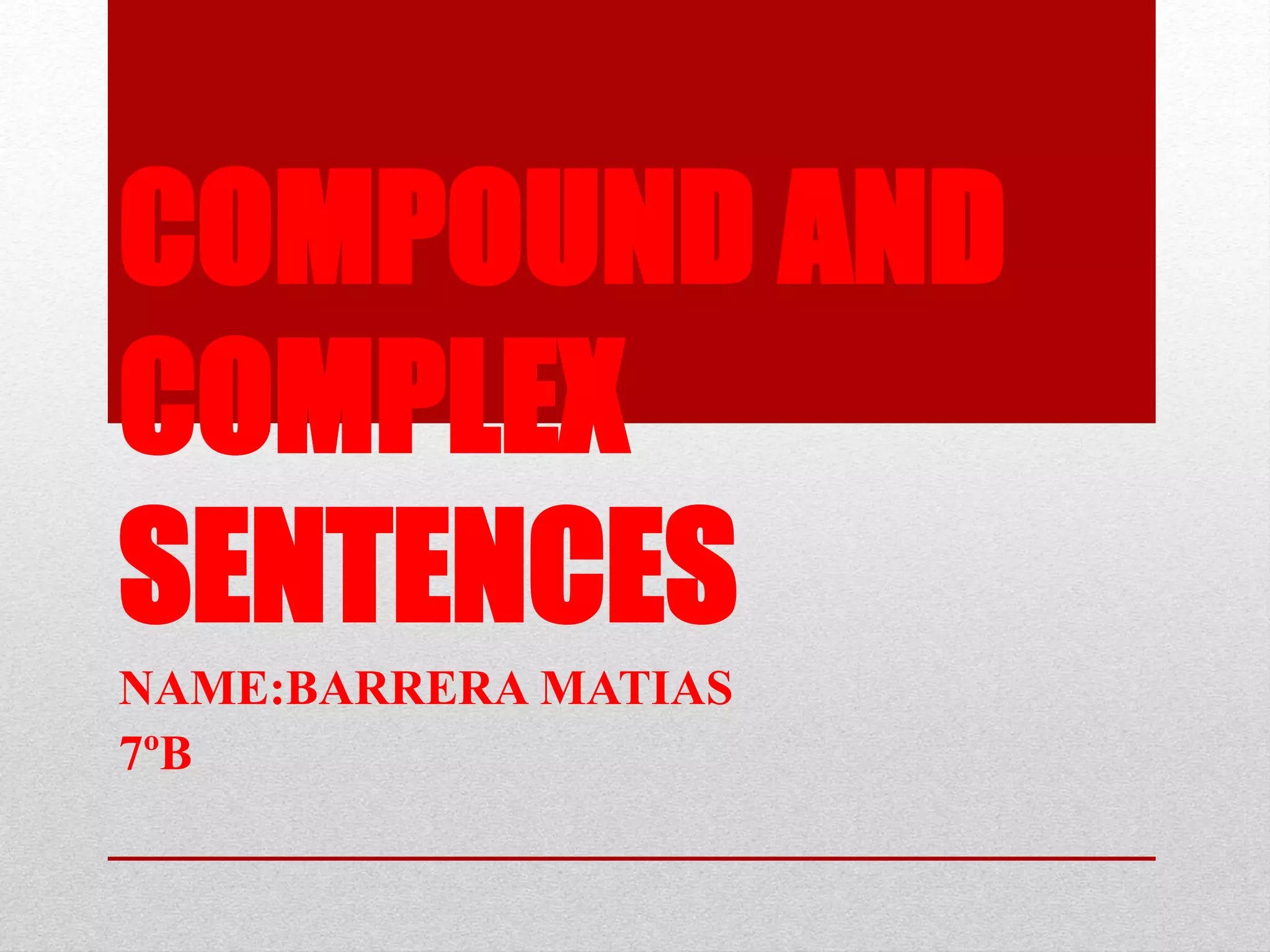 Compound and complex sentences | PPTX