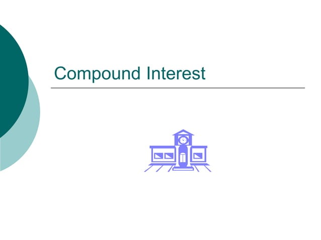 Compound interest | PPT | Stocks and Bonds | Personal Investing