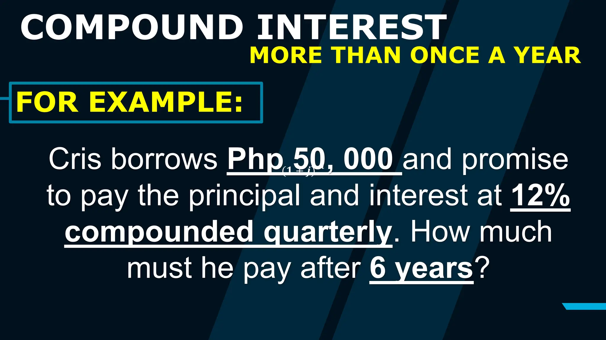 Compound Interest - More Than Once, Quarterly, Semi-Annually, Daily | PPTX