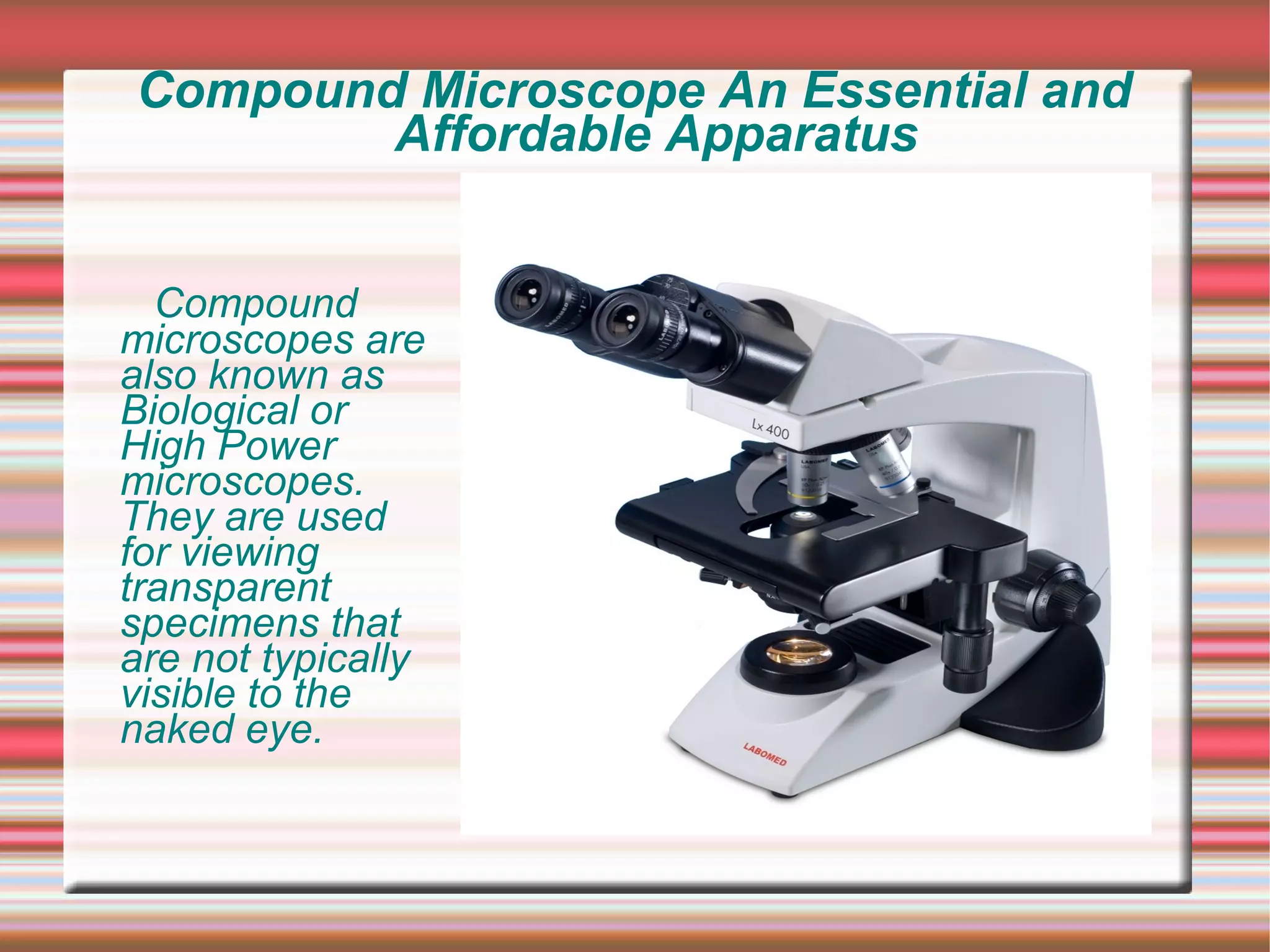 Compound Microscopes An Essential and Affordable Apparatus | PPT