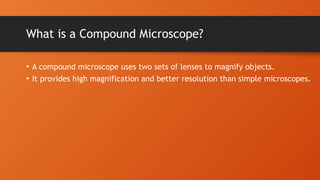 Compound Microscope microbiology slide.pptx