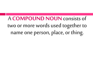 Compound nouns | PPTX