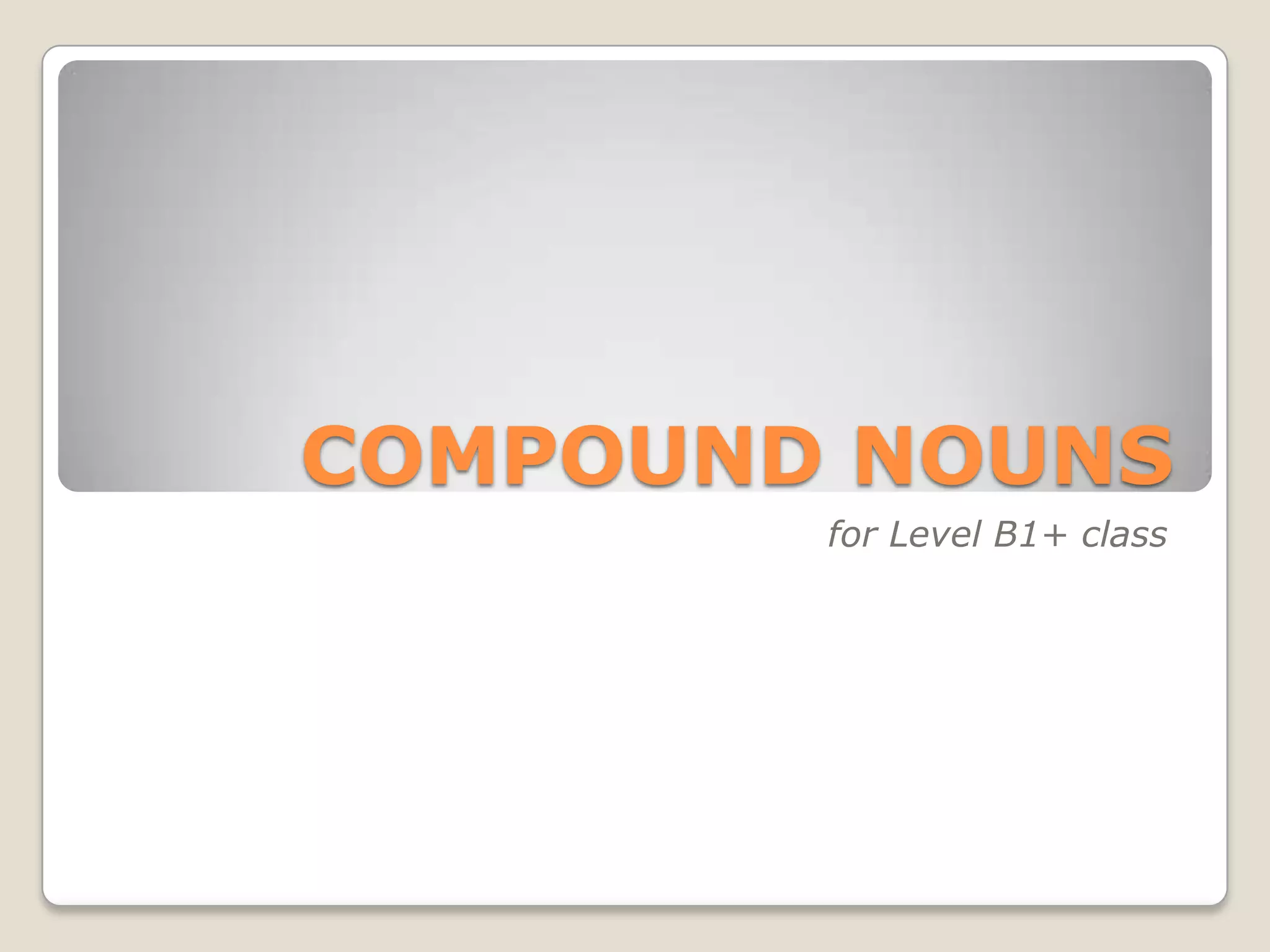 Compound nouns | PPTX