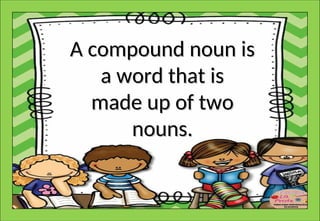 compound nouns.ppt for sharing and learning. | PPT
