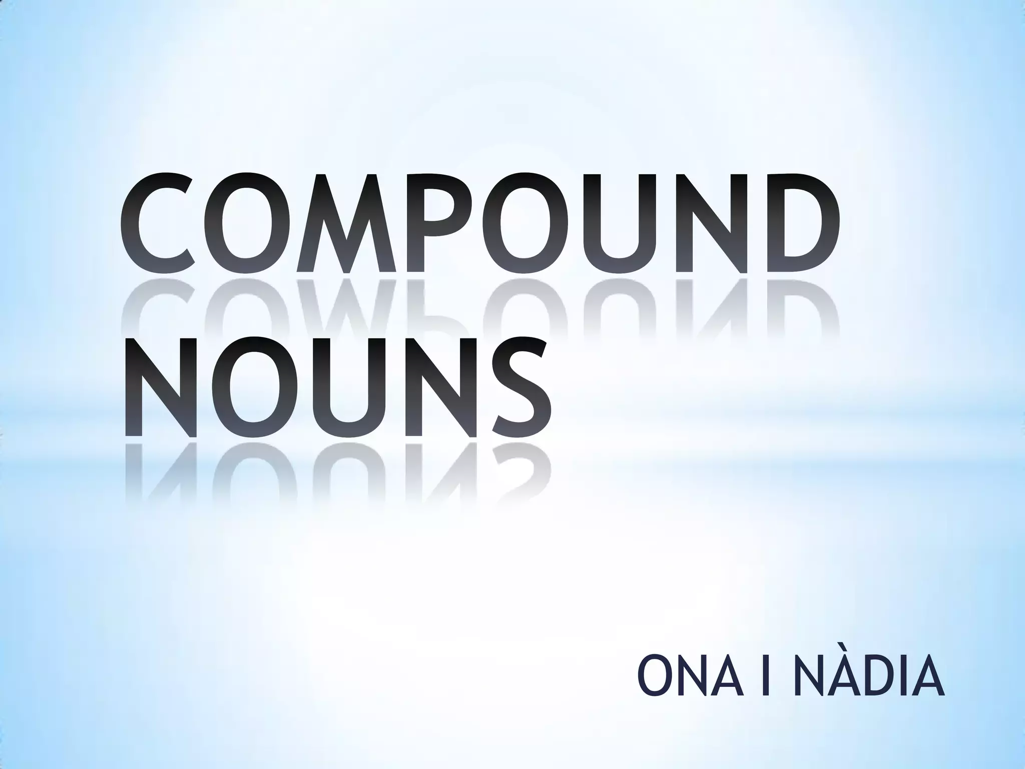 Vocabulary. Compound nouns | PPTX