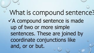 COMPOUND SENTENCE-sixth-grade English .pptx