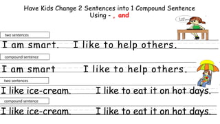 Compound Sentence Examples For Kids