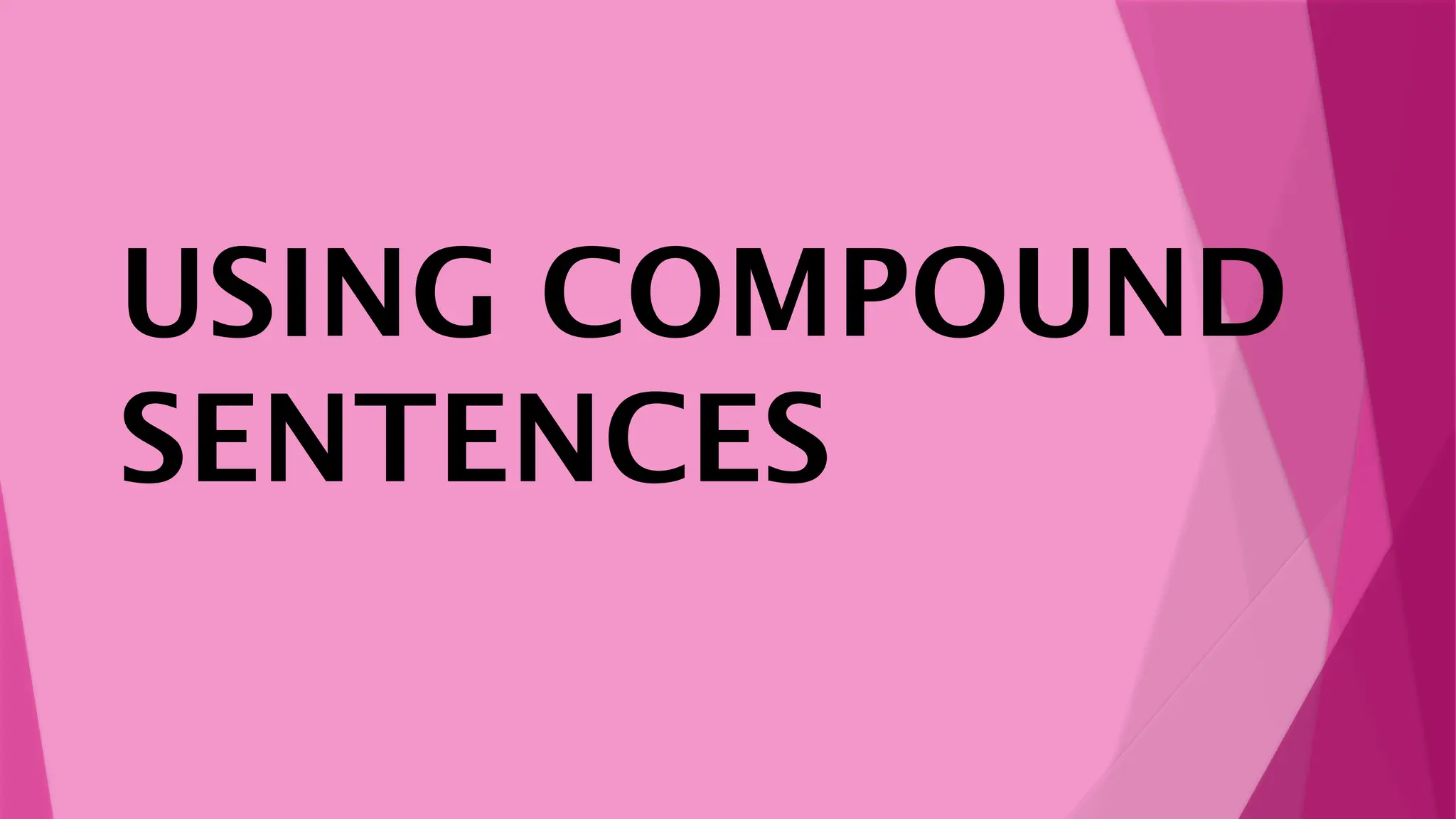 compound sentences powerpoint presentation | PPTX