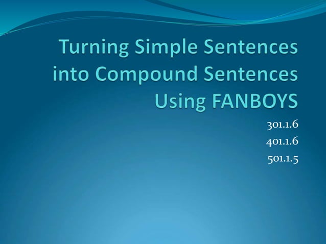 compound sentences fanboys powerpoint.ppt