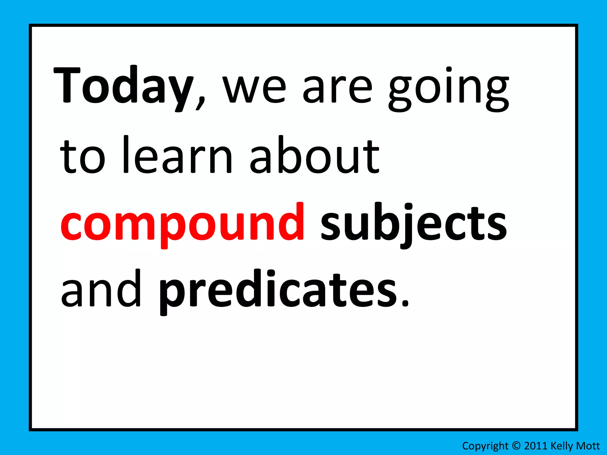 Compound subjects and compound predicates | PPT