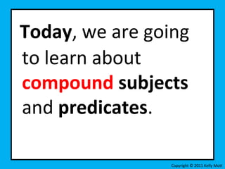 Compound subjects and compound predicates | PPT