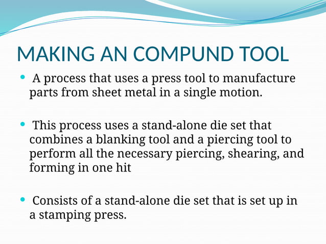 COMPOUND TOOL PRESSNTATION with all process | PPT