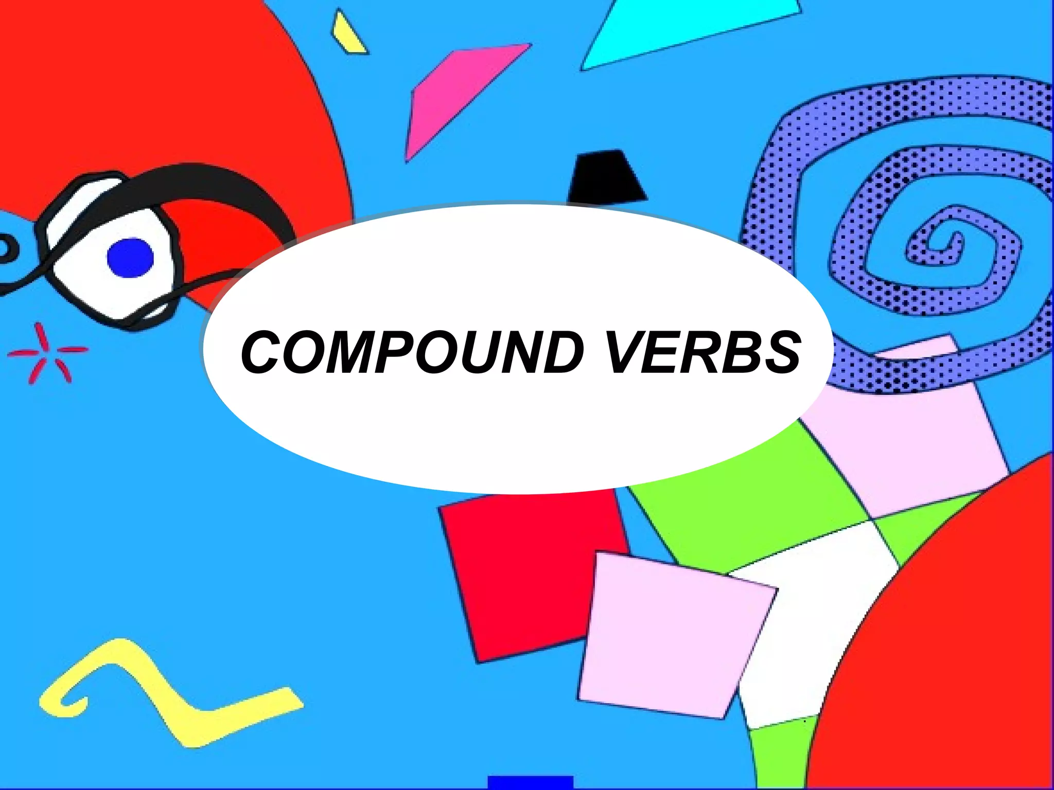 Compound verbs norma pineda | PPT