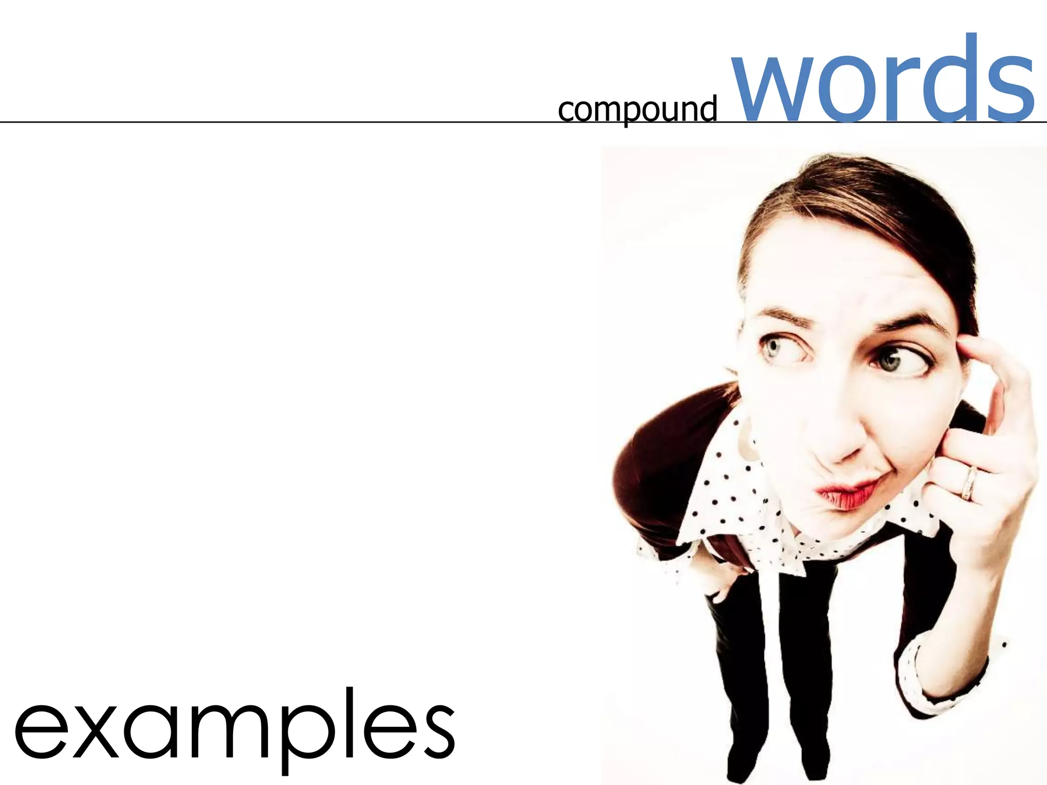 Compound words | PPTX | Chemistry | Science
