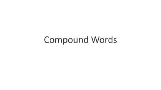 Compound Words.ppt