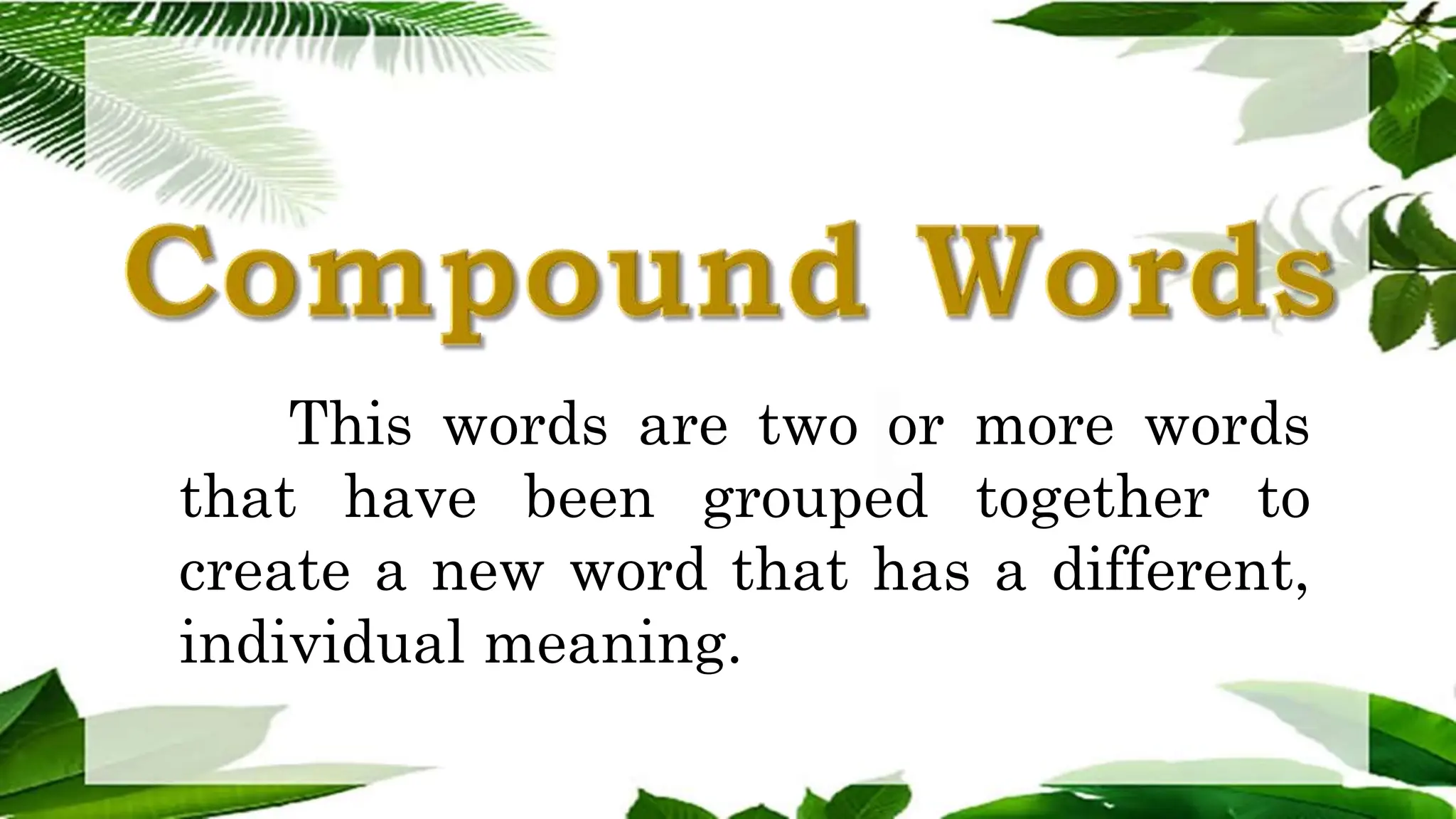 Compound Words For Grade 5 English 5 First Quarter.pptx