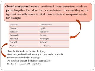 Compound_words. nouns, verbs or adjectives pptx | PPTX