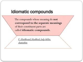 Compound_words. nouns, verbs or adjectives pptx | PPTX