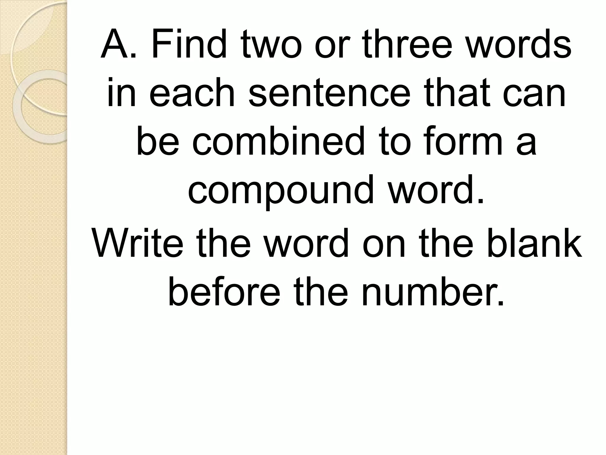 COMPOUND WORDS EXERCISES 1.pptx