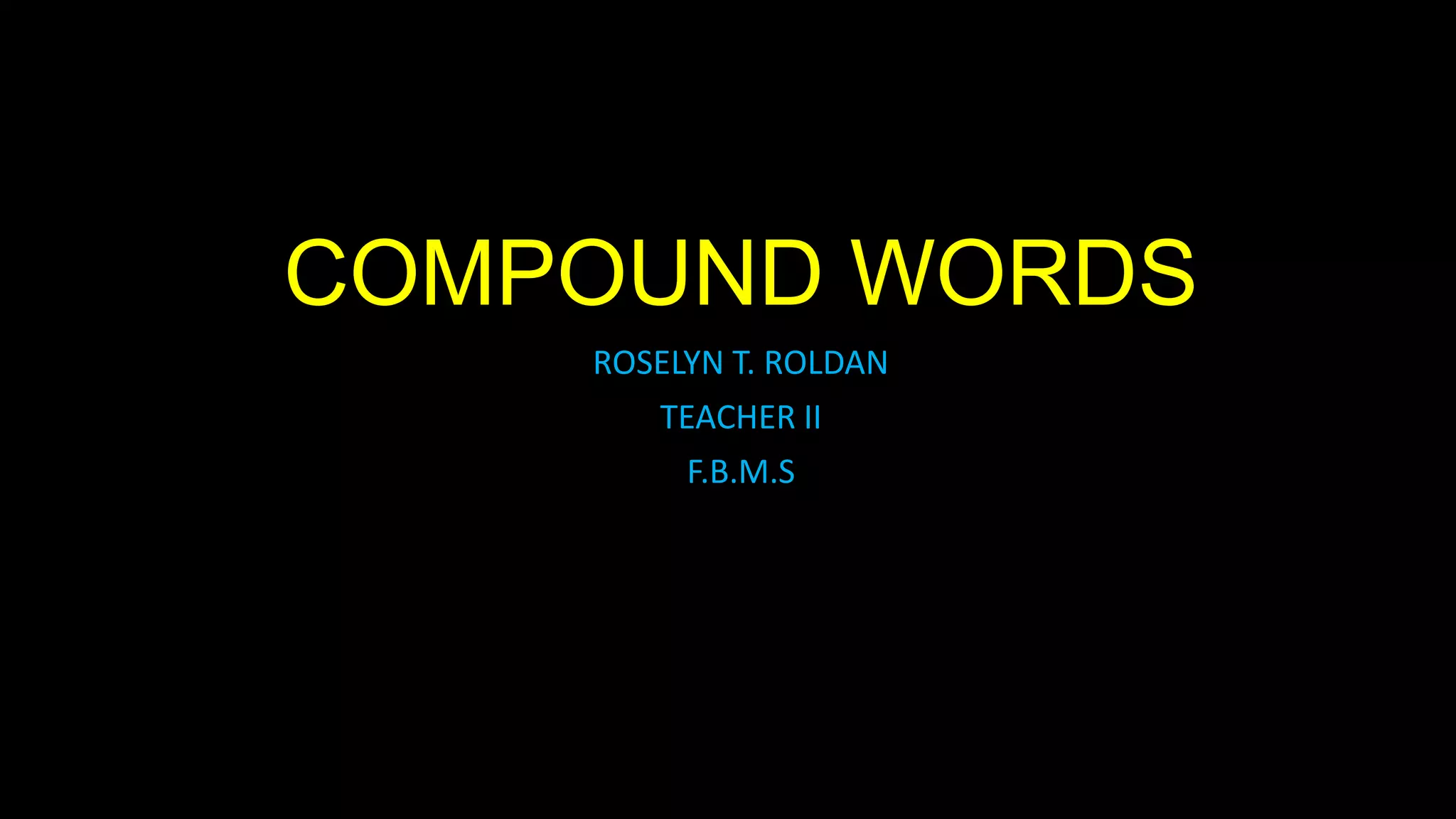 Compound words ppt | PPTX