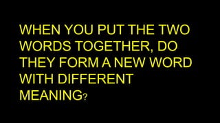 Compound words ppt | PPTX