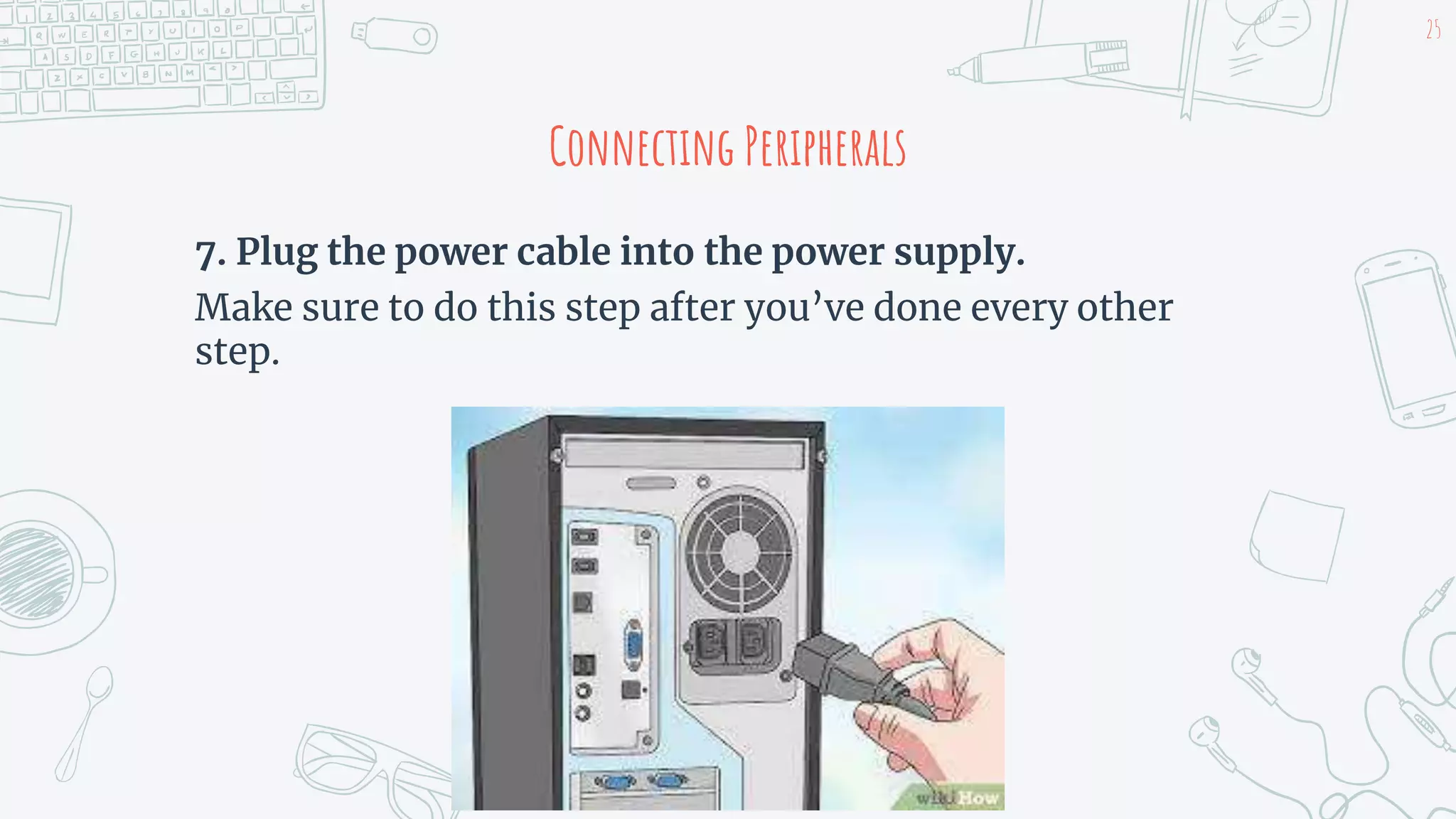 PC Assembly, PC Disassembly, and Connecting PC Peripherals | PPTX